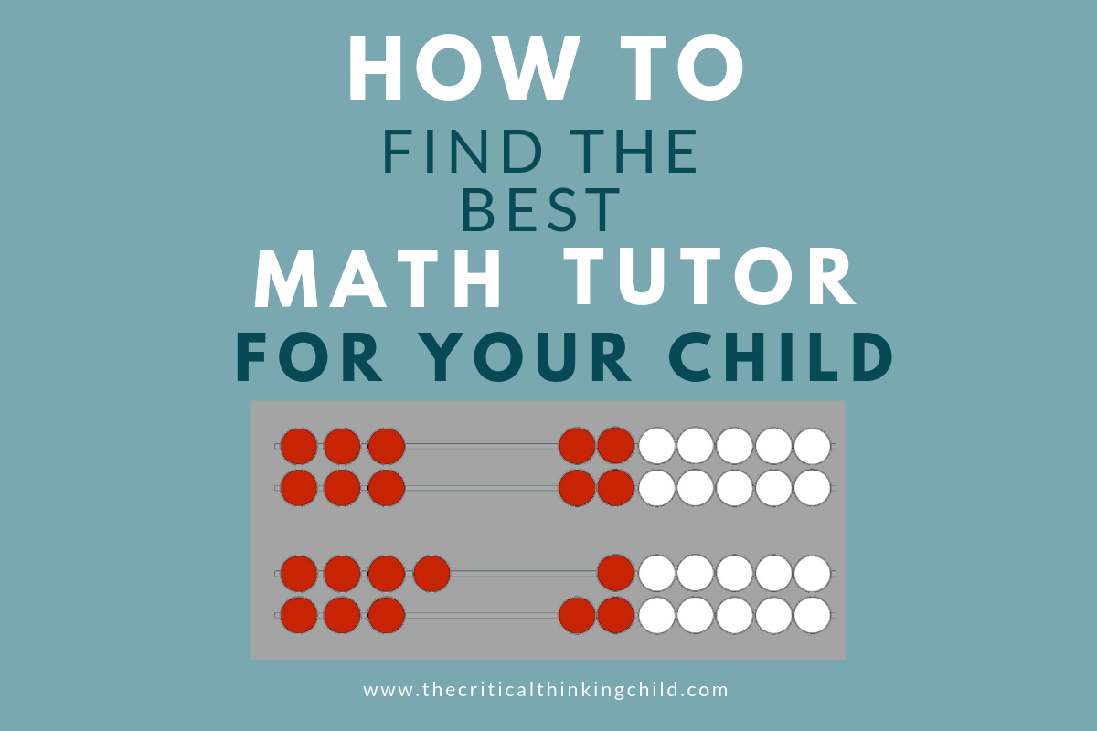 How to Find the Best Math Tutor for Your Child - The Critical Thinking ...