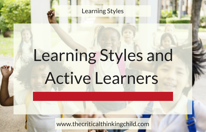 Learning Style Analysis: Active Learners - The Critical Thinking Child