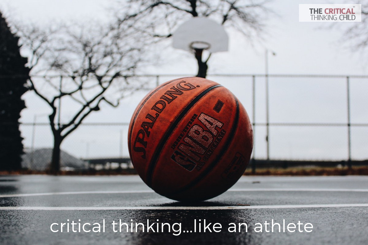 Developing Critical Thinking Skills Like an Athlete - The Critical ...