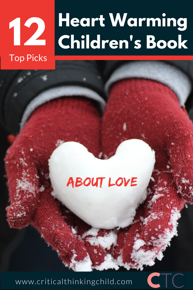 Heart Warming Children’s Books About Love - The Critical Thinking Child