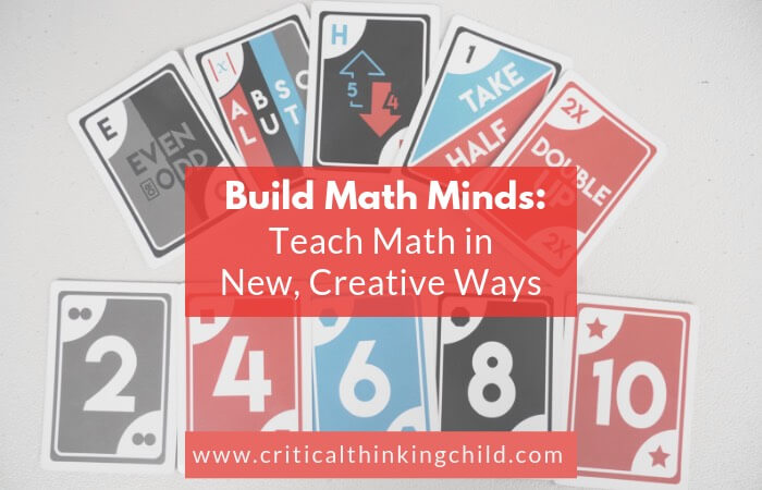 Build Math Minds: Teach Math in New, Creative Ways - The Critical ...