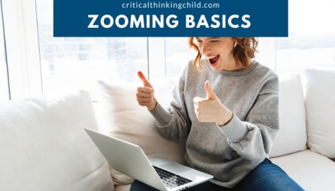 Tips for Parents on Using Zoom - The Critical Thinking Child