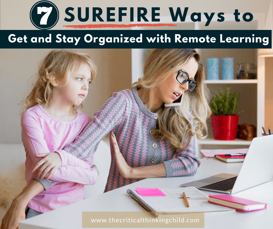 7 Surefire Ways to Stay Organized When Distance Learning - The Critical ...