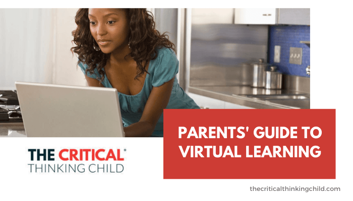 Parents’ Guide to E-Learning For Kids - The Critical Thinking Child