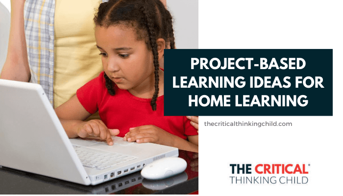 Project-Based Learning Ideas for Distance Learning - The Critical ...