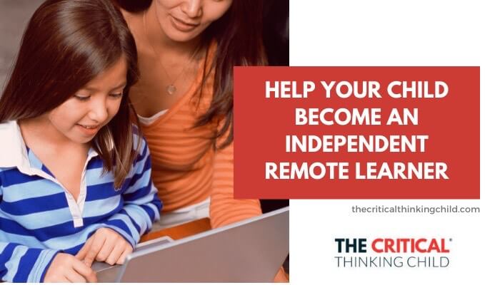 Help your Child Become Independent During Education from Home - The ...