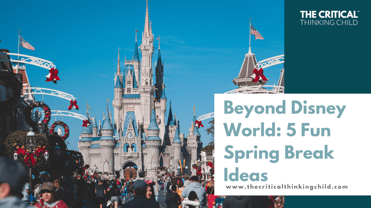 Beyond Disney World: 5 Fun Spring Break 2021 Ideas - The Critical ...